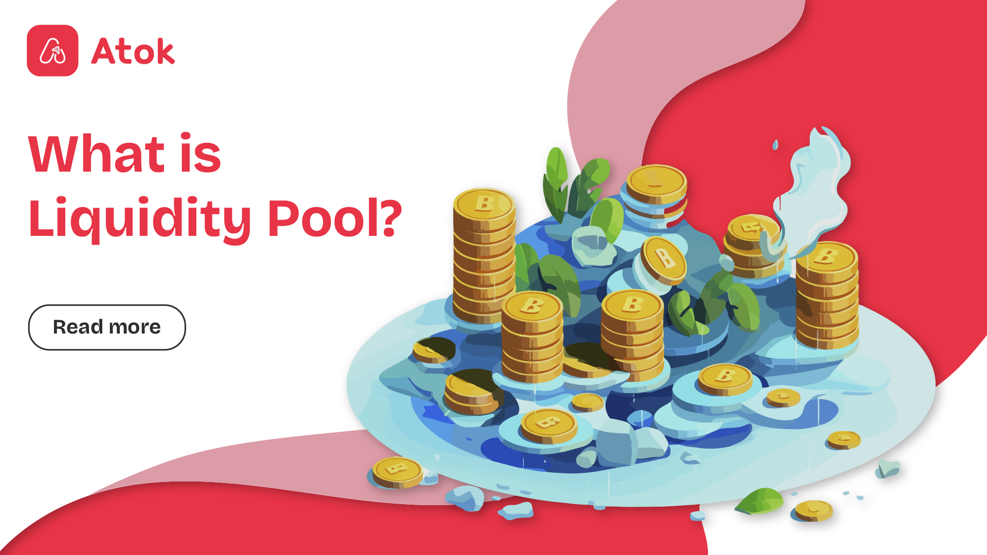 What Is Liquidity Pool? | Atok